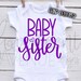 Baby Sister SVG Hand Lettered Little Sister cut file Files | Etsy