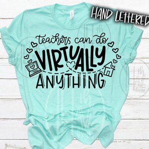 Teachers Can Do Virtually Anything SVG / Teacher SVG / Online - Etsy