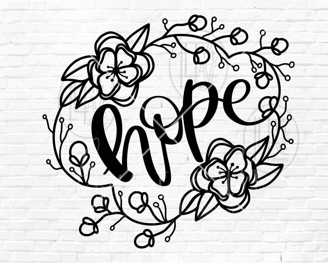 Choose Hope SVG Hope Floral Hope SVG Svg Png Dxf Clip | Etsy