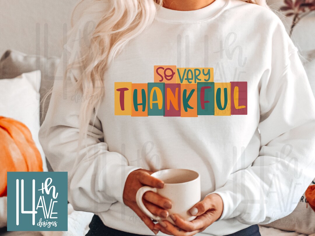 So Very Thankful PNG, Thankful Fall Sublimation, Fall PNG, Give Thanks ...