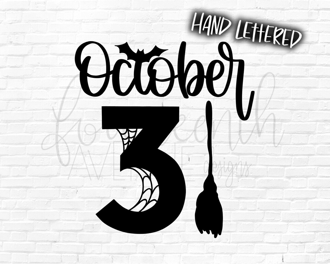 October 31 SVG Halloween cut file Hand Drawn Hand Lettered | Etsy