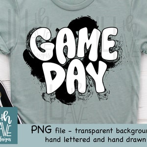 Game Day Distressed PNG, Grunge Game Day PNG, Game Day Sublimation PNG ...