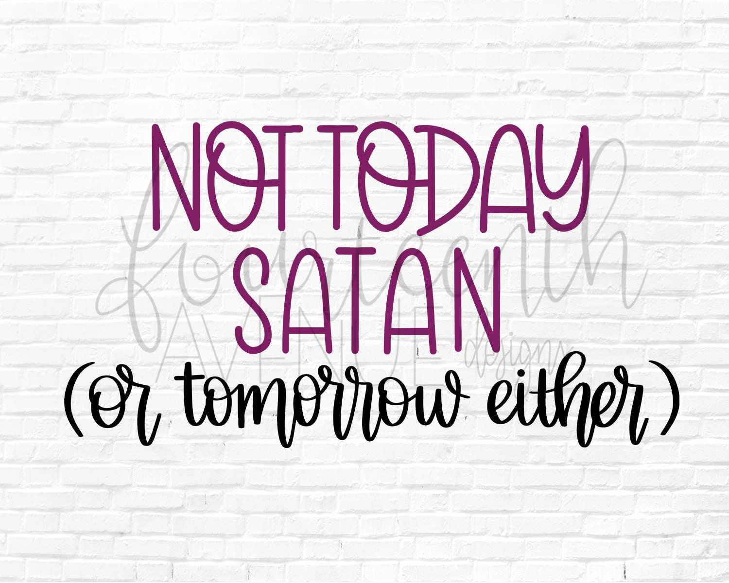 Not Today Satan SVG Cut File dxf png svg Not Today Satan | Etsy