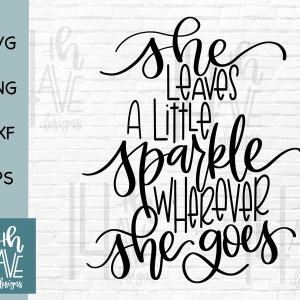 She Leaves a Little Sparkle Wherever She Goes - Etsy