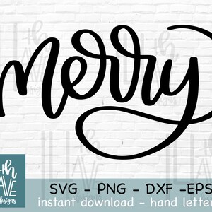 Merry SVG, Merry Hand Lettered SVG, Png, Dxf, Eps, Clip Art, Merry ...