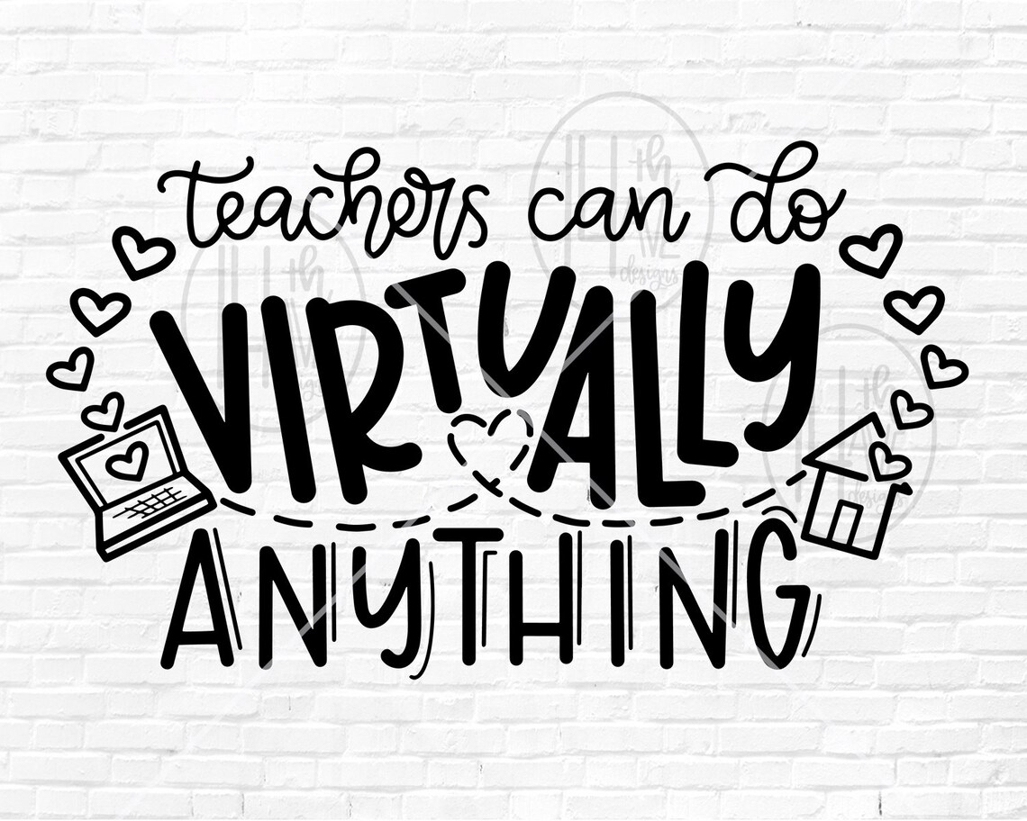Teachers Can Do Virtually Anything SVG / Teacher SVG / Online | Etsy