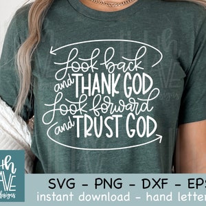 Look Back and Thank God Look Forward and Trust God SVG, Christian SVG ...