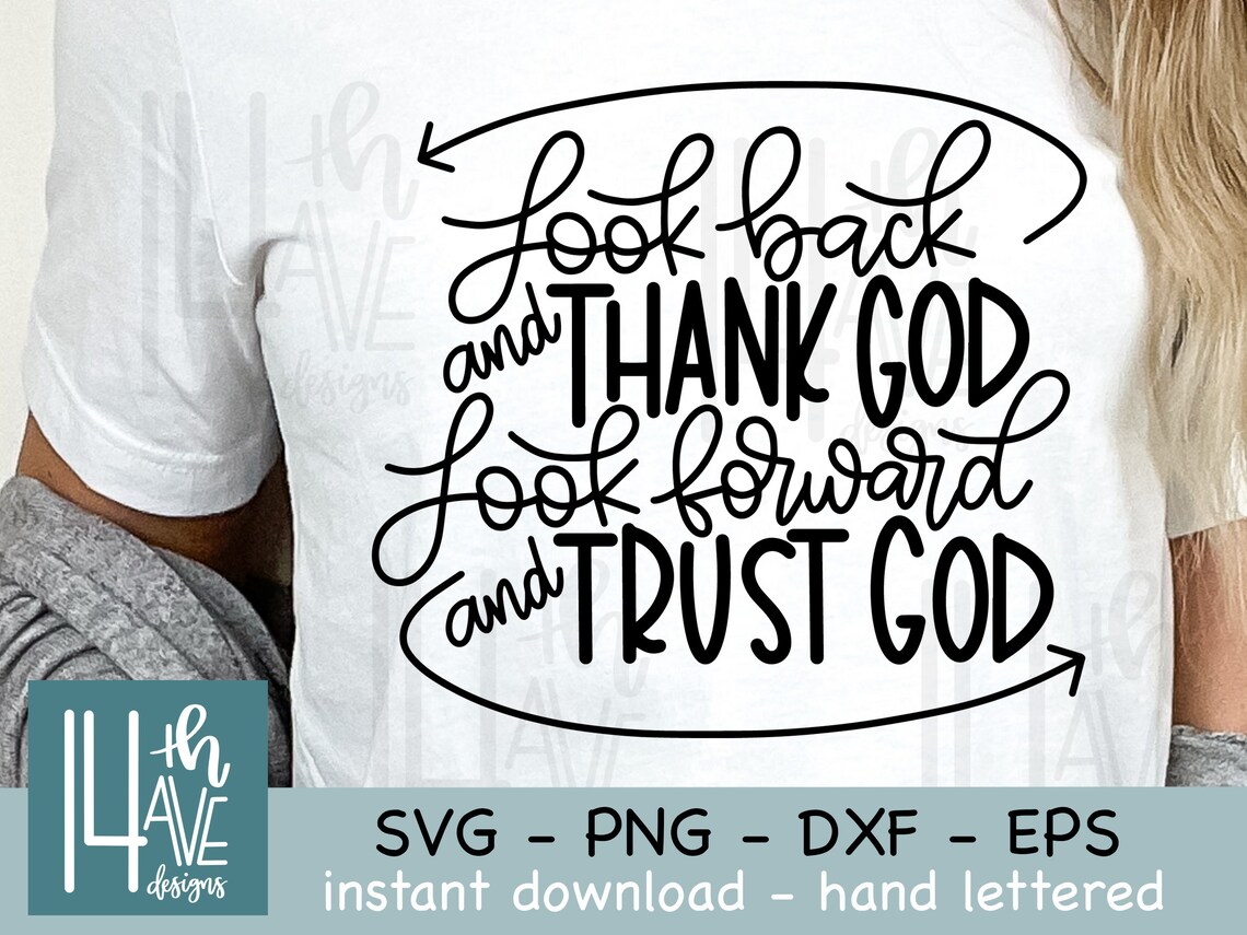 Look Back and Thank God Look Forward and Trust God SVG - Etsy
