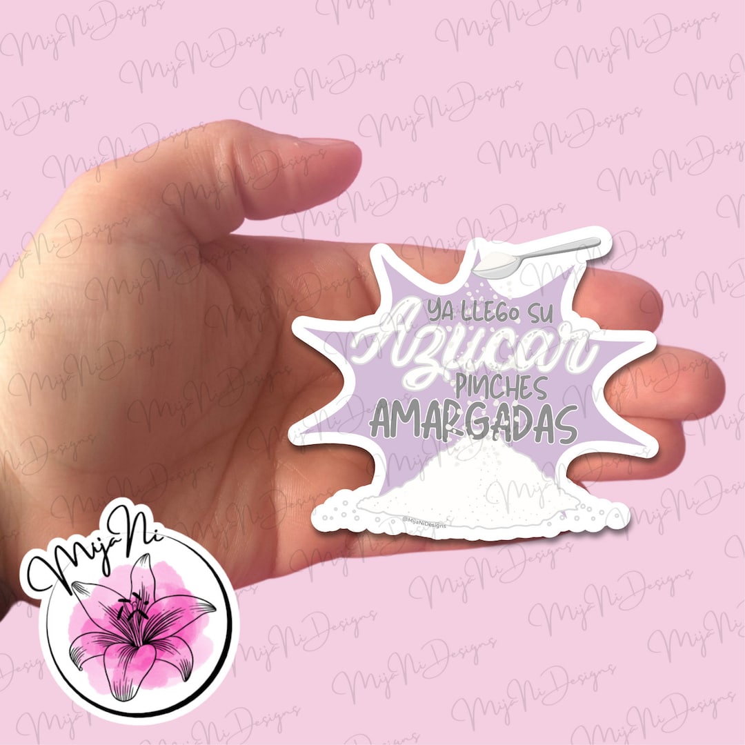 Ya Llego Su Azucar – Sweet & Sassy Latina Sticker or Magnet, Spanglish ...