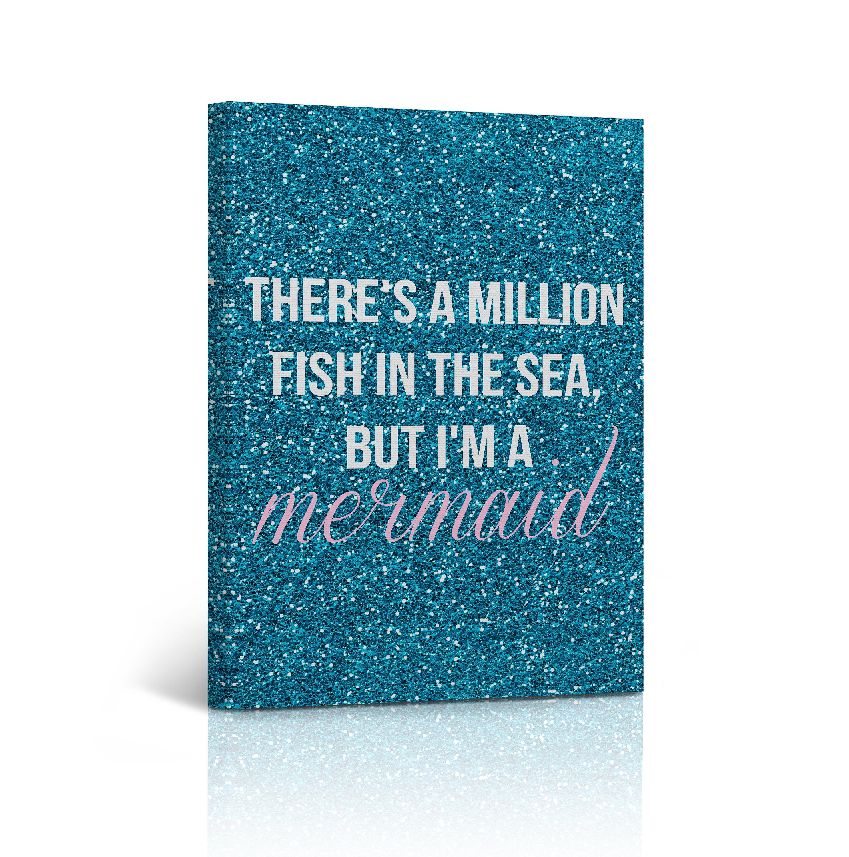 There is A Million Fish in the Sea but I Am A Mermaid Quote | Etsy