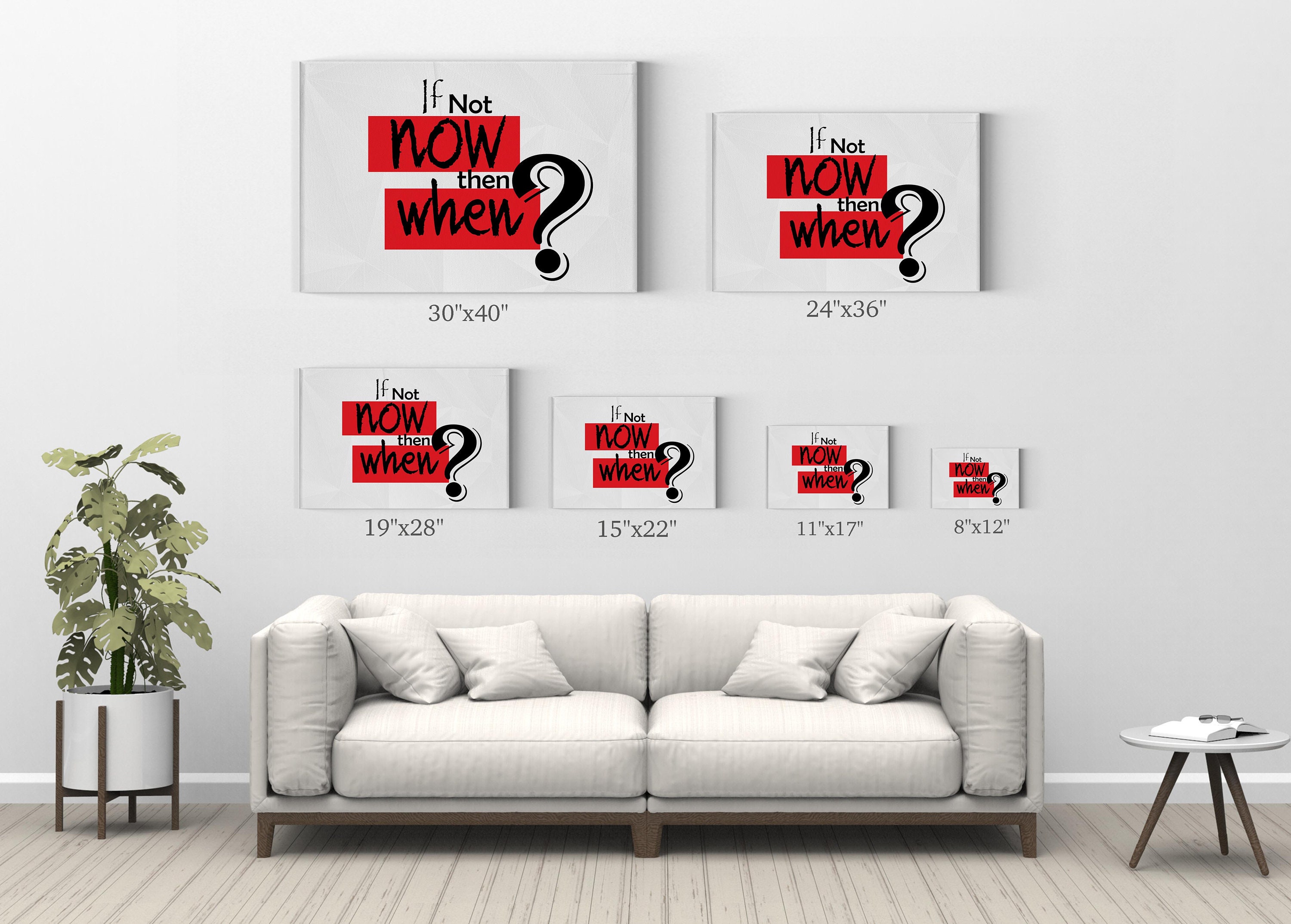 If Not Now Then When ? Quote CANVAS PRINT Motivational Wall Art Home ...