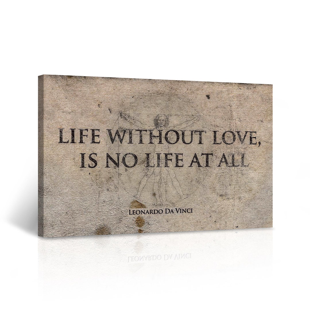 Life Without Love is No Life at All Quote CANVAS PRINT Inspirational ...
