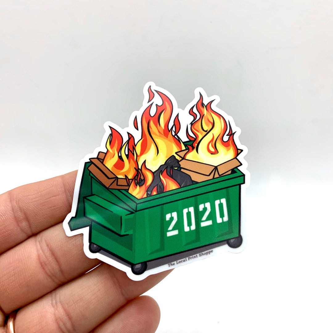 Dumpster Fire 2020, Waterproof Sticker Decal, Free Shipping, Laptop ...
