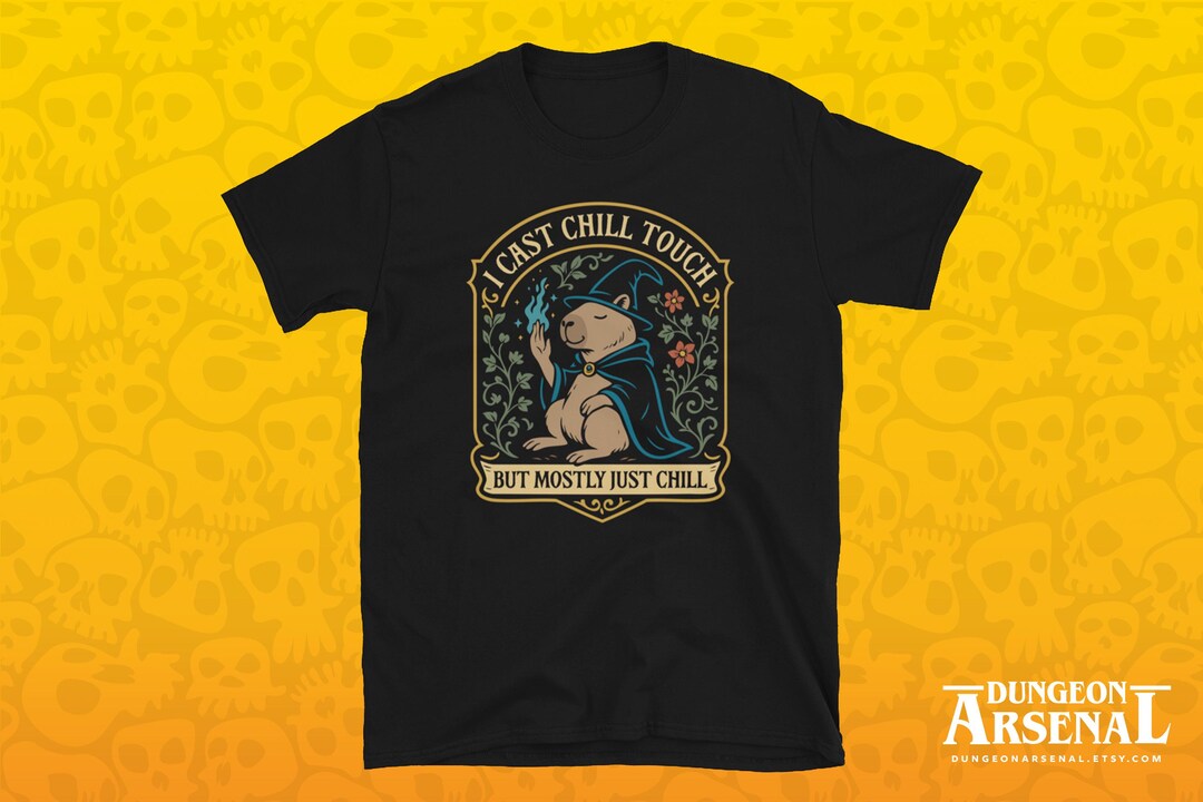Funny Capybara Shirt, I Cast Chill Touch but Mostly Just Chill ...