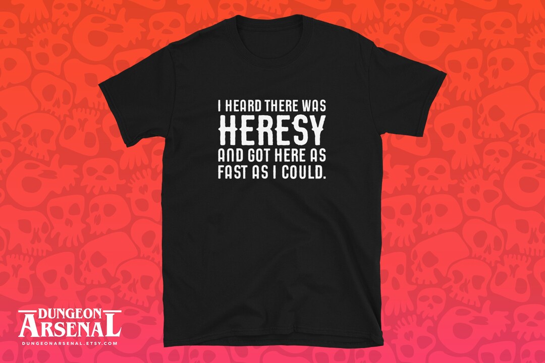 I Heard There Was Heresy Funny Wargaming Tshirt Wargamer T-shirt ...
