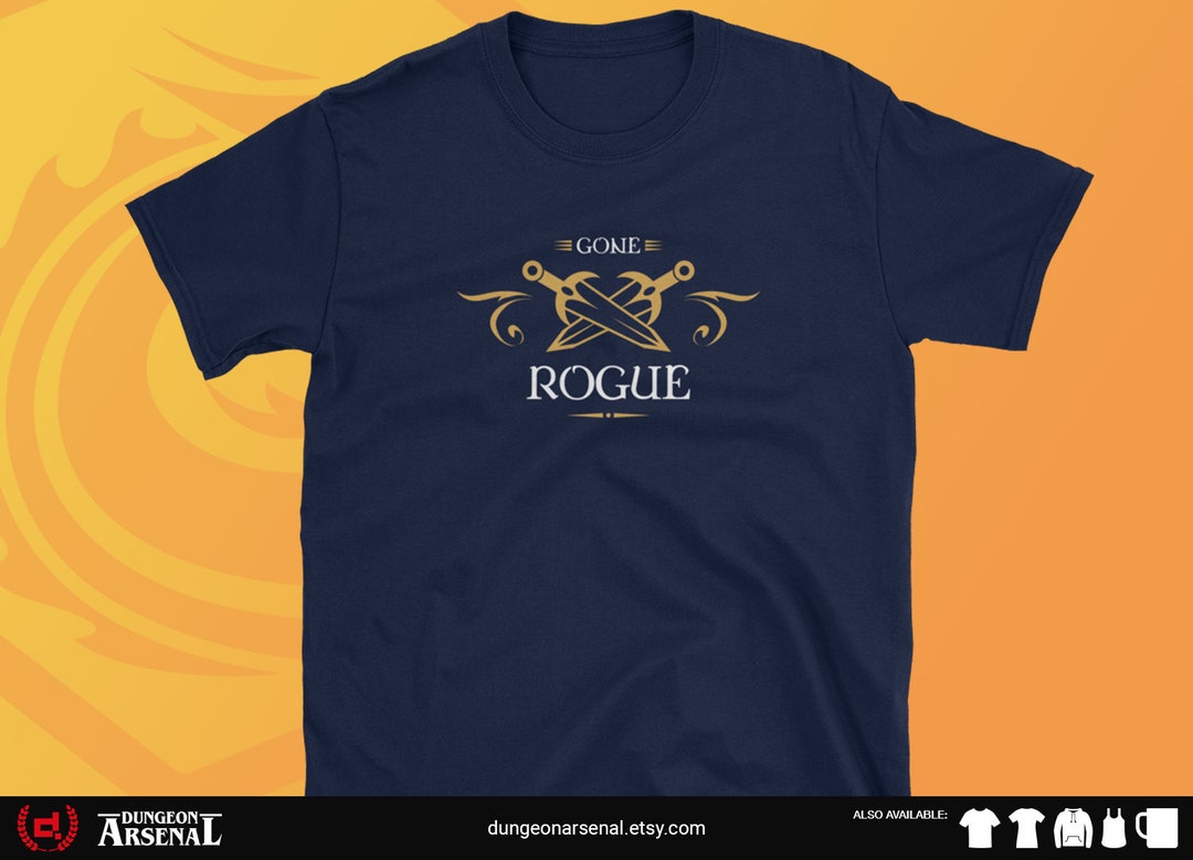 Gone Rogue Rogues Tee Tabletop RPG Gaming Tshirt Roleplaying T-shirt ...