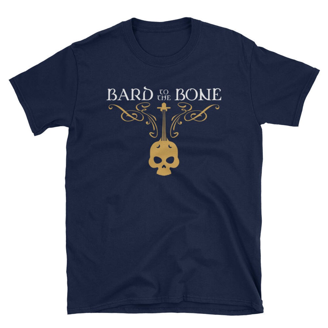 Bard to the Bone Bards Dungeons and Dragons Shirt Dnd T-shirt - Etsy