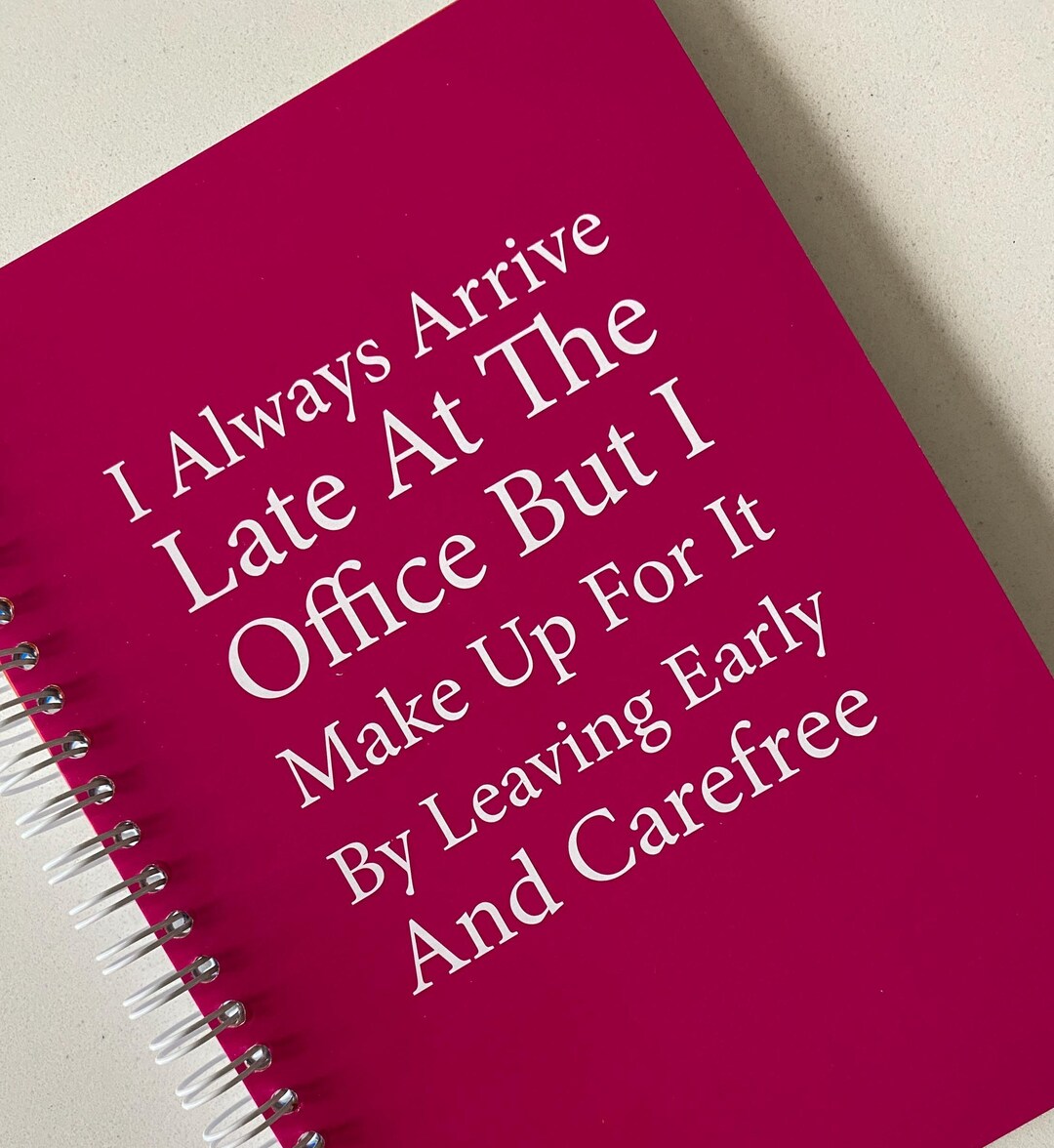 Arrive Late at the Office Book, Personalised Coloured Notebook ...