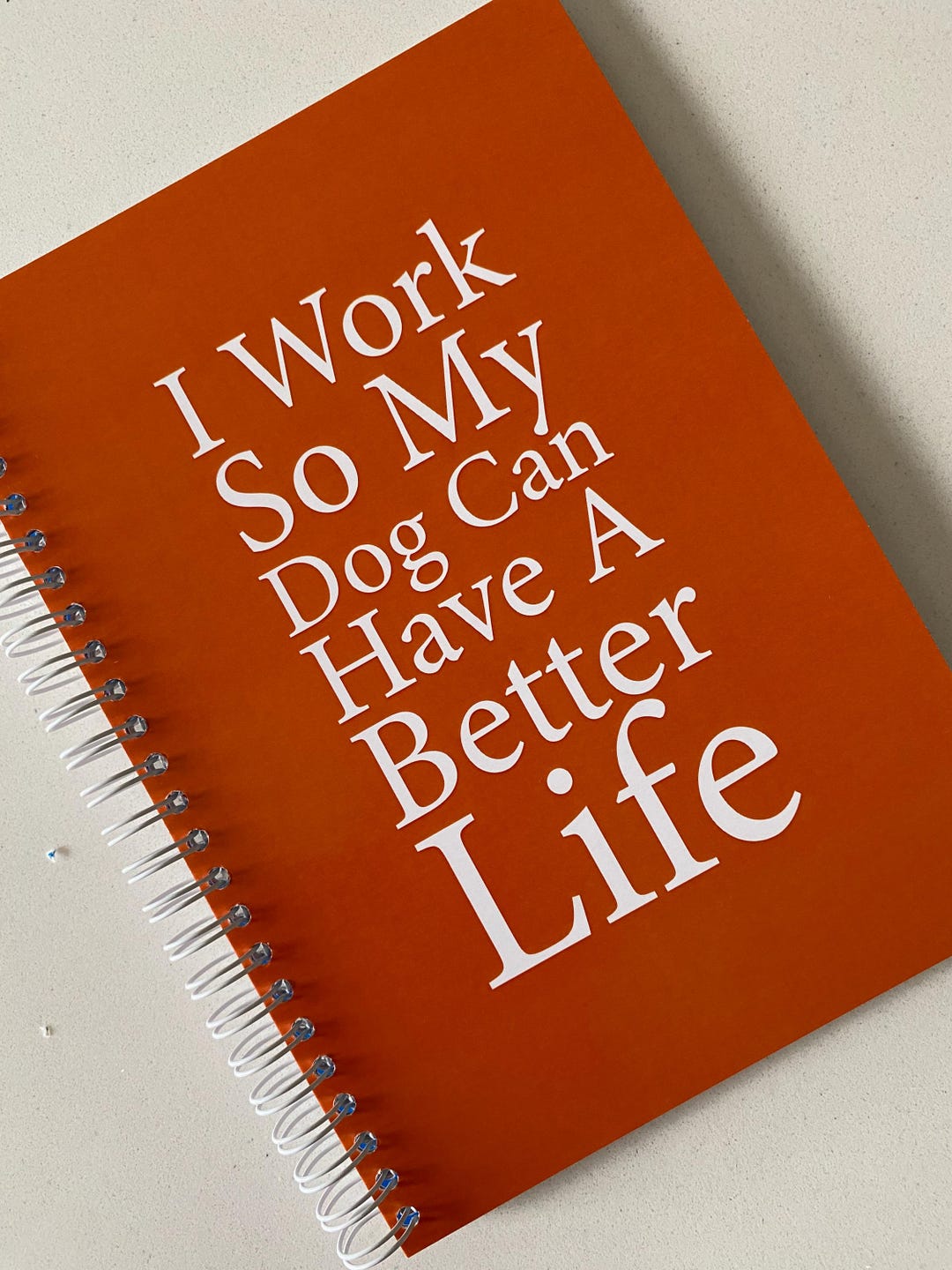 Dog A Better Life Notebook, Personalised Coloured Notebook ...