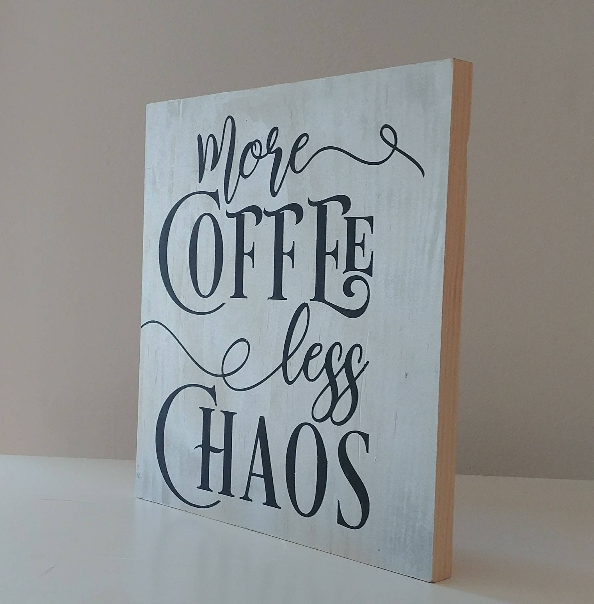 More Coffee Less Chaos Wood Pallet Wall Art Plaque Sign 12x12 ...
