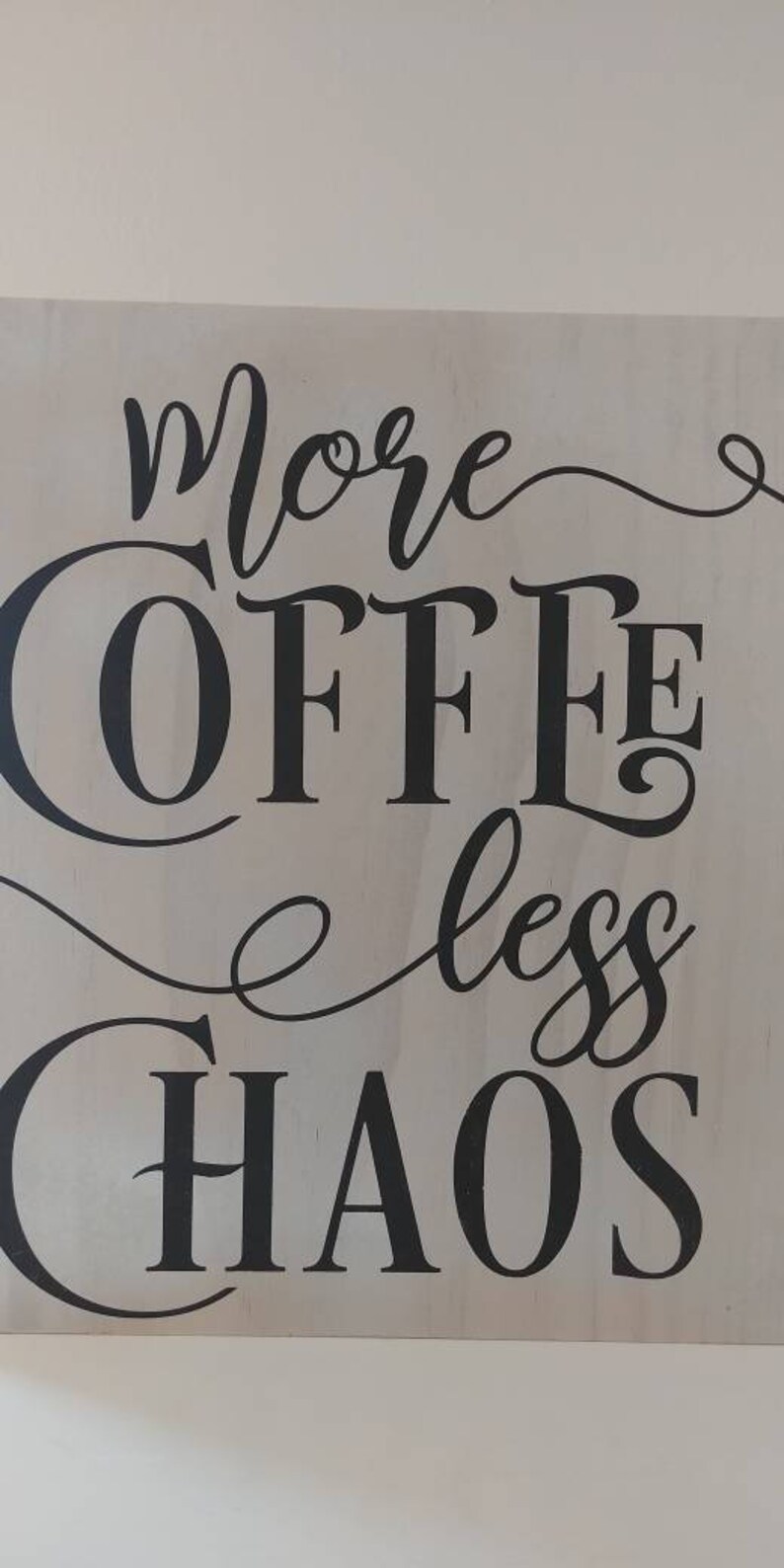 More Coffee Less Chaos Wood Pallet Wall Art Plaque Sign 12x12 ...