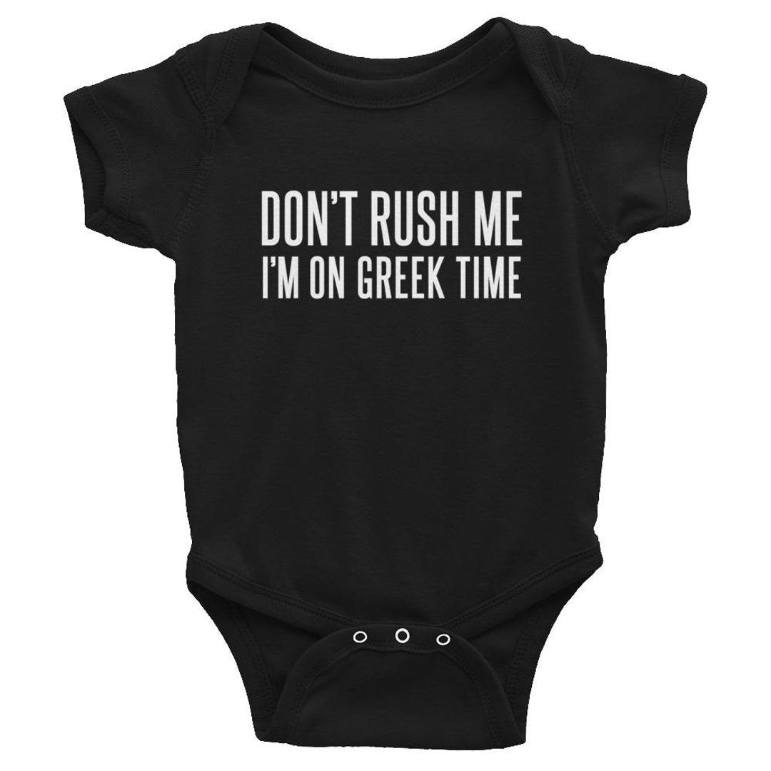 Don t Rush Me I m On Greek Time Greek Infant Etsy don-t-rush-me-i-m-on-greek-time-greek-infant-etsy