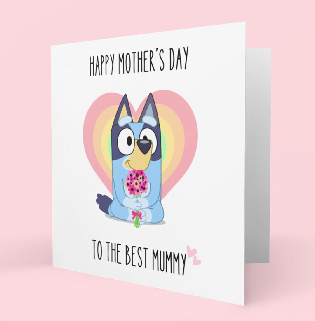 Bluey Card Bluey Mother's Day Card Bluey Mum Mummy Bluey Lover Bluey ...