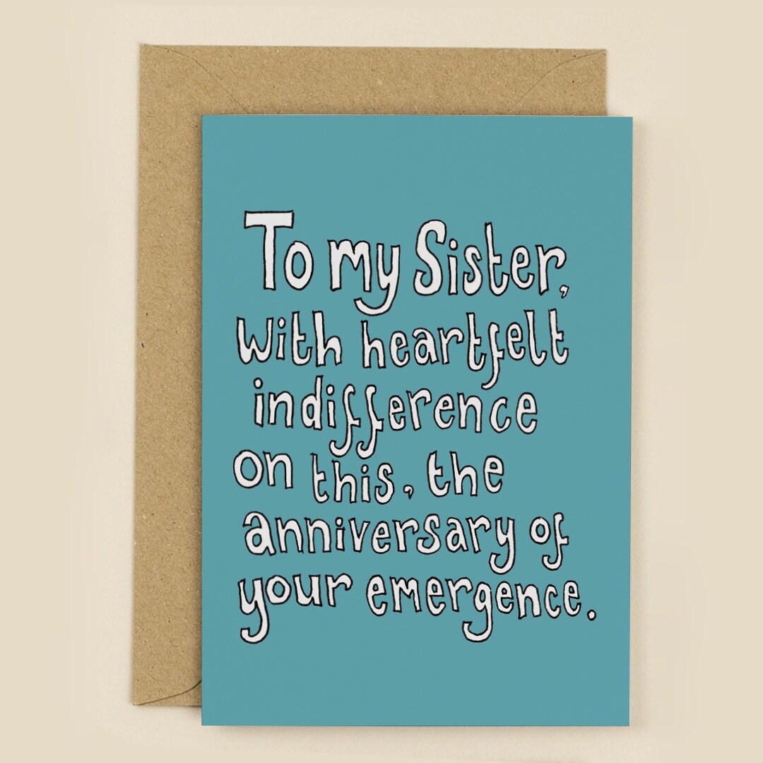 Sister Heartfelt Indifference Funny Birthday Card Funny - Etsy
