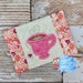 Tea Cup With Tag COMPLETELY in the Hoop Mug Rug Design - 5x7 & 6x10 ...