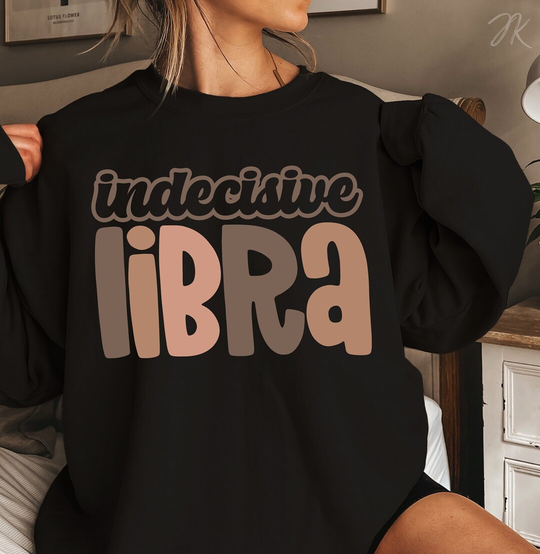 Boho Libra Zodiac PNG Funny Indecisive Libra Gift Shirt Sublimation ...
