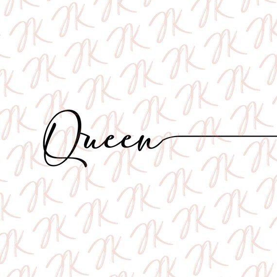 QUEEN Script SVG PNG Queen Script Svg Minimal Word Svg Png - Etsy New ...