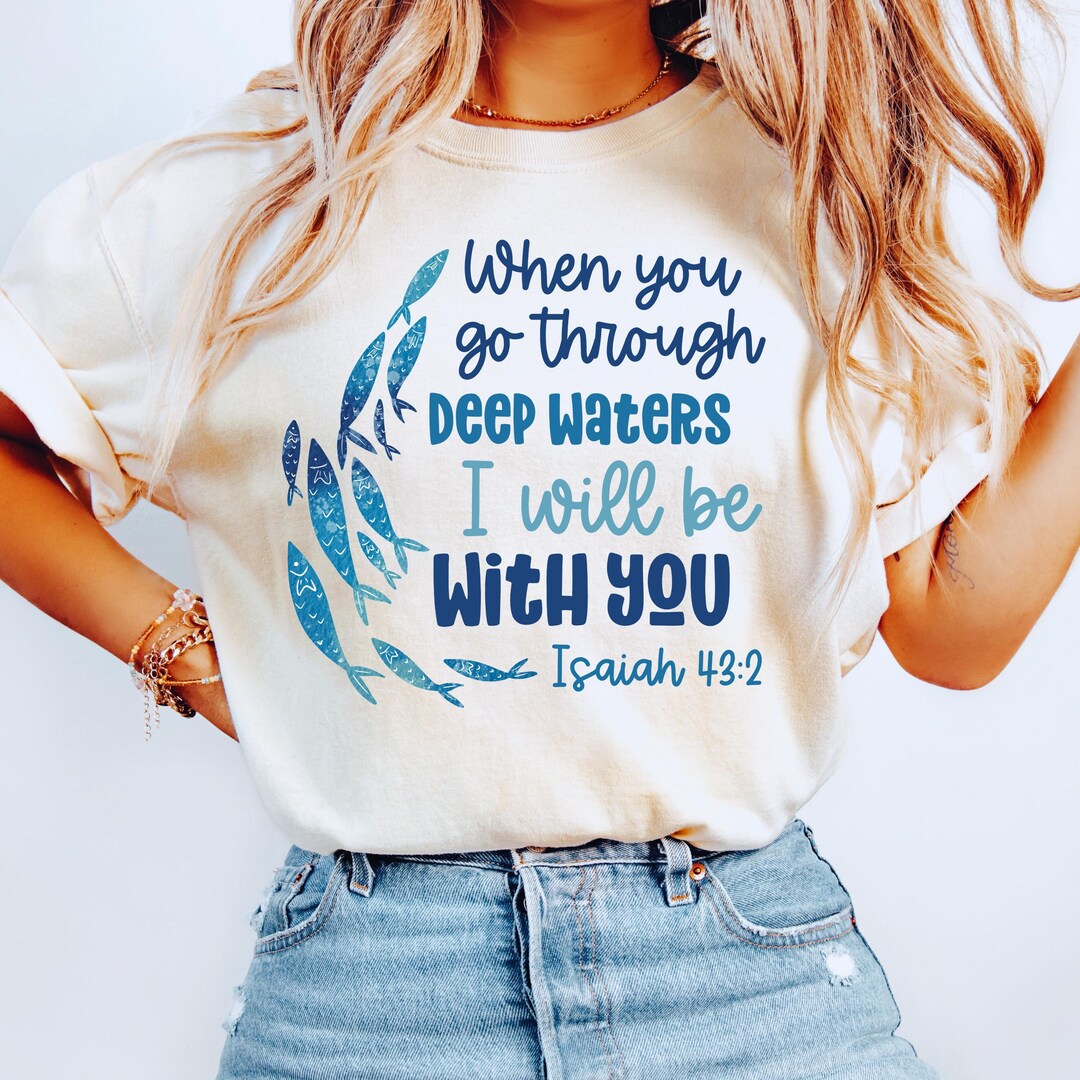 Deep Waters Bible Verse Isaiah 43:2 Christian Png | Trendy Faith Png ...