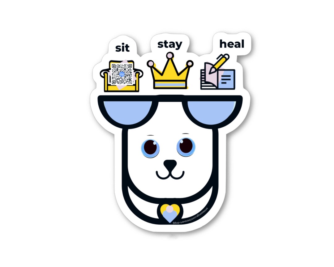 Sit, Stay, Heal Diecut Dog Sticker - QR Code Plays Song - Dog Lover ...