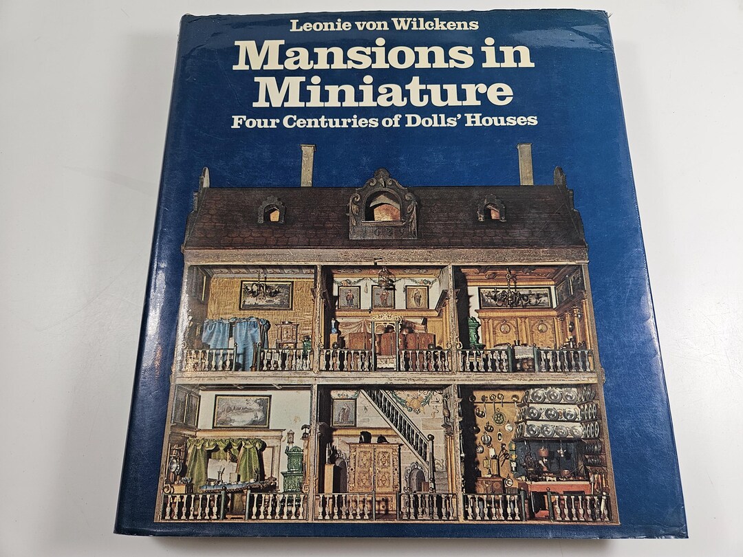 1980 Mansions in Miniature: Four Centuries of Dolls' Houses Hardcover ...