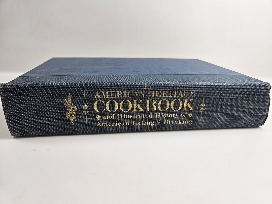 1964 the American Heritage Cookbook and Illustrated History of American ...