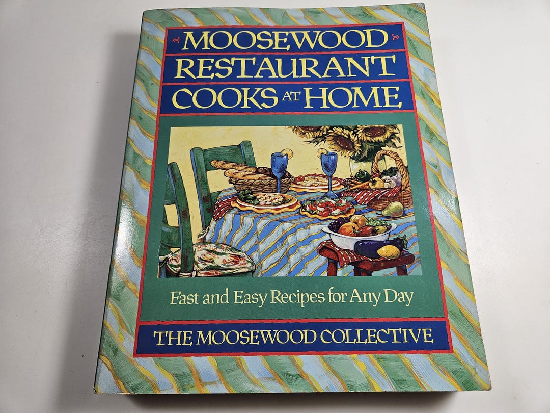 1994 Moosewood Restaurant Cooks at Home - Fast and Easy Recipes for Any ...
