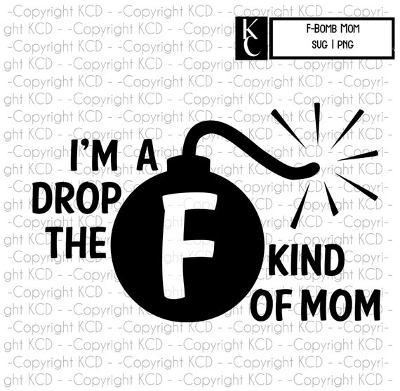 Dropping F-Bombs svg Dropping F Bombs svg Funny svg Cut File Cricut svg ...