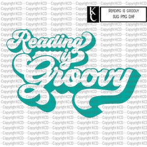 Reading is Groovy - Read Across America SVG DXF PNG - T Shirt Design ...
