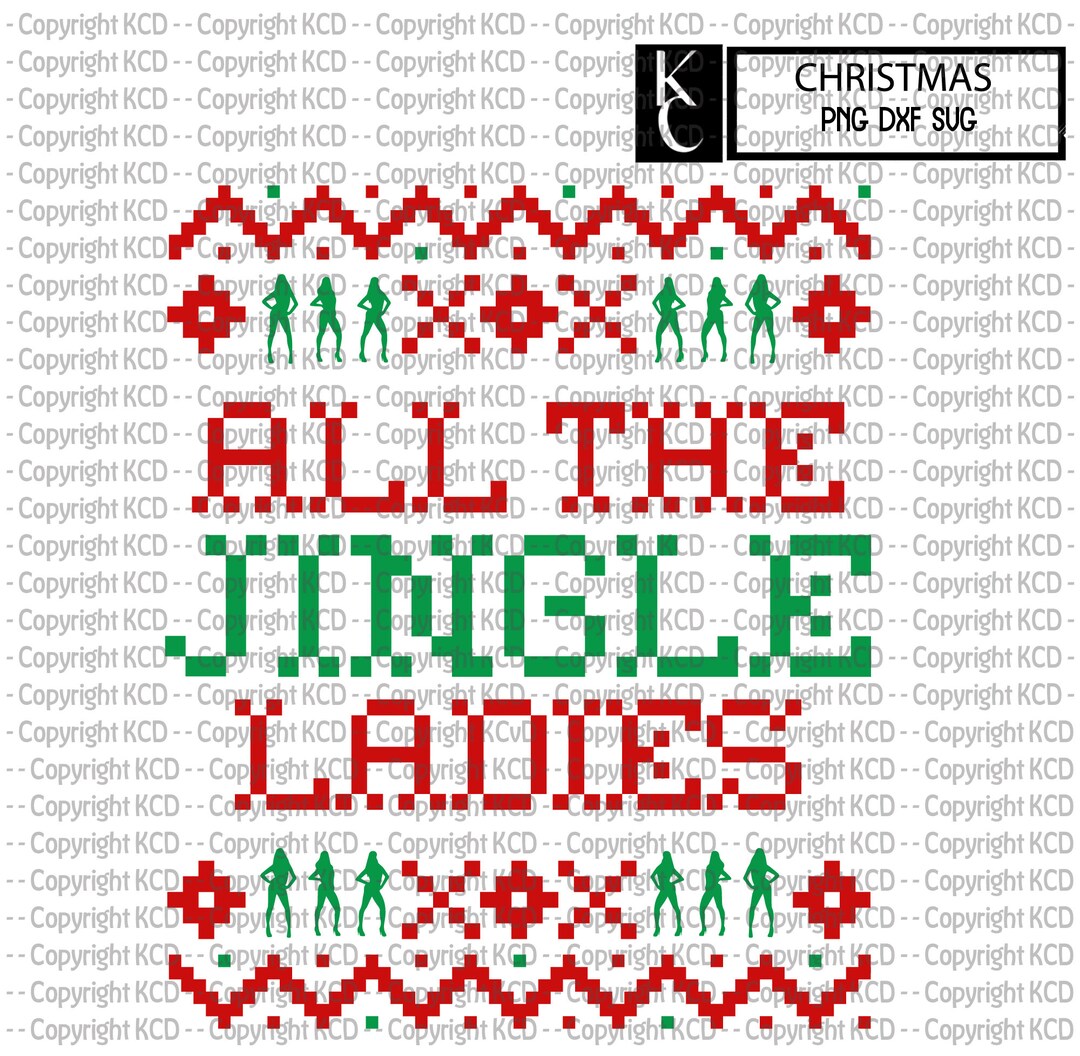 All the Jingle Ladies (version 2) PNG DXF SVG Ugly Sweater Design - Etsy