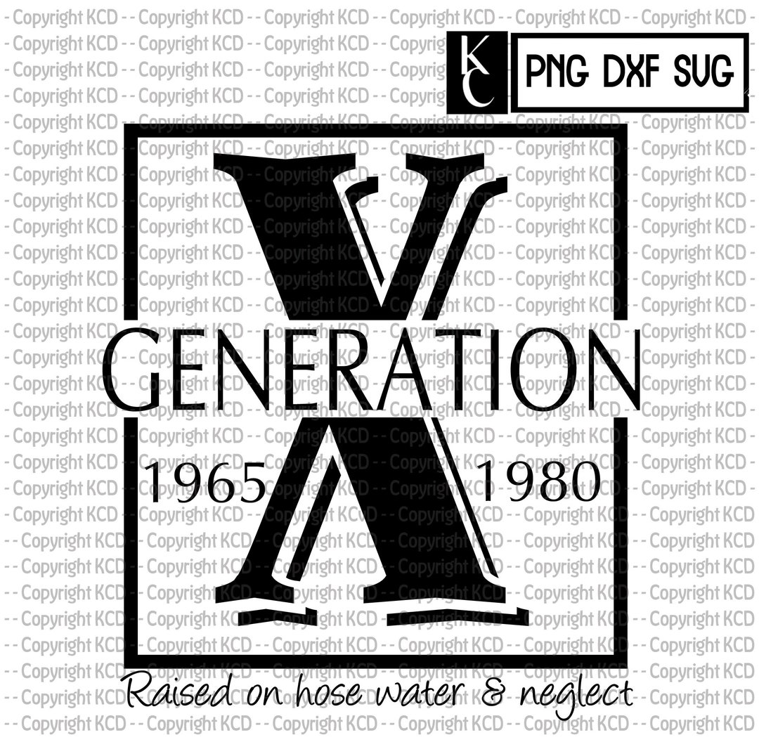 Generation X Gen X SVG DXF PNG Shirt Design - Etsy