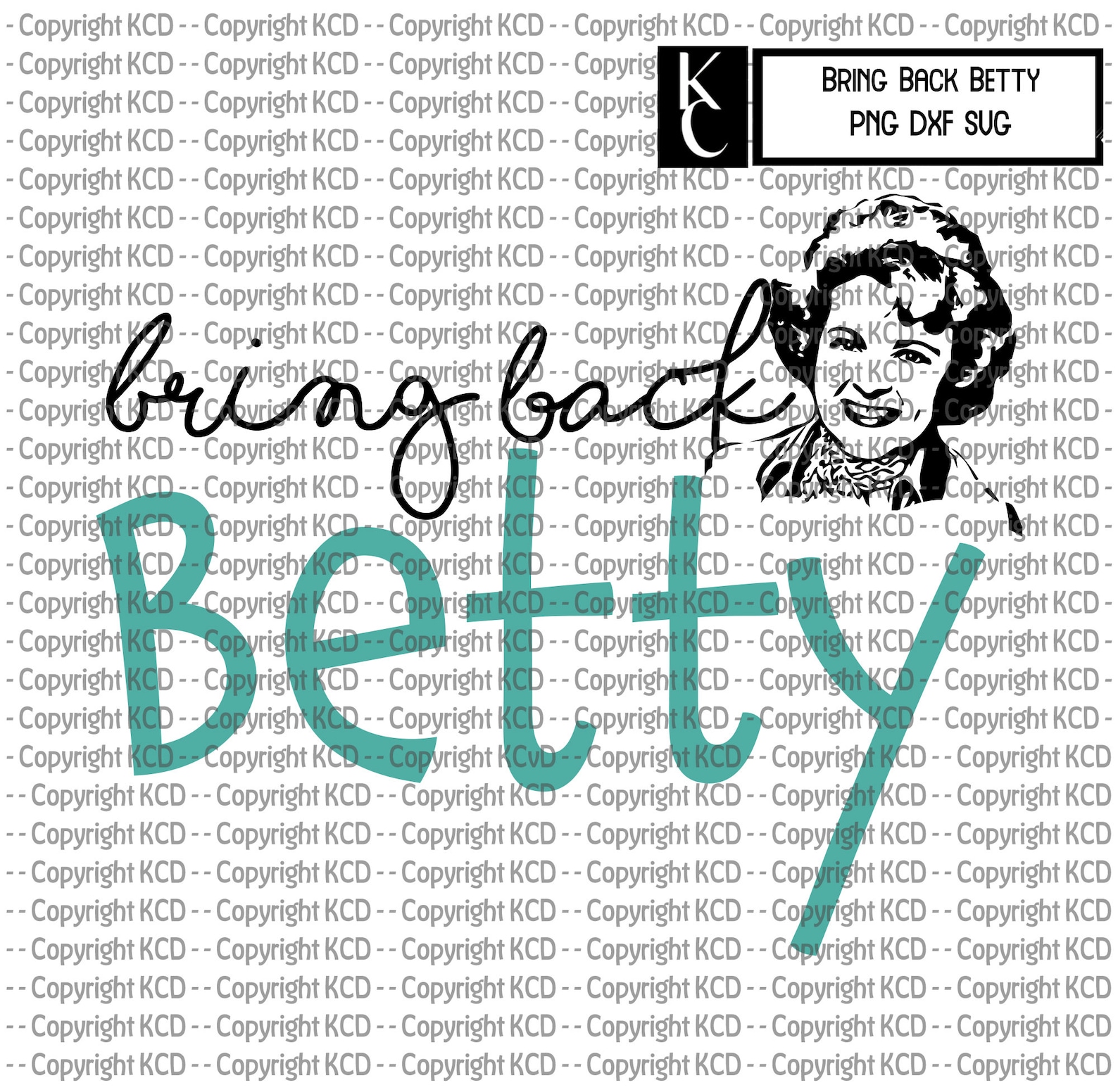 Bring Back Betty SVG DXF PNG Betty White Fan Design - Etsy