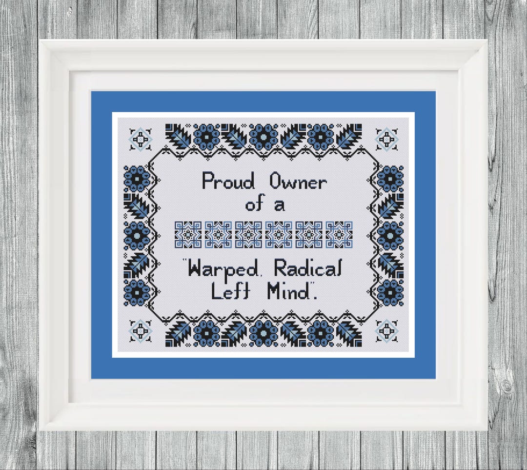 Radical Left Mind Cross Stitch Pattern | Political Sarcasm (digital ...