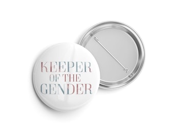 Keeper of the Gender Button Gender Reveal Buttons - Etsy