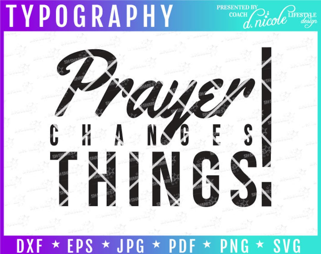 Prayer Changes Things Christian Inspirational Quote for Social Media or ...