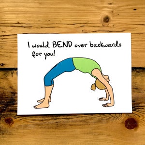 Yoga Greeting Card: I Would BEND Over Backwards for You - Etsy