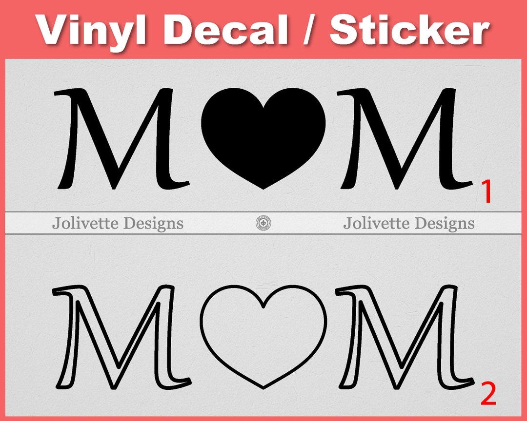 Mom, Heart, Love, Mothers Day, Mother, Decal, Car Decal, Laptop Decal ...