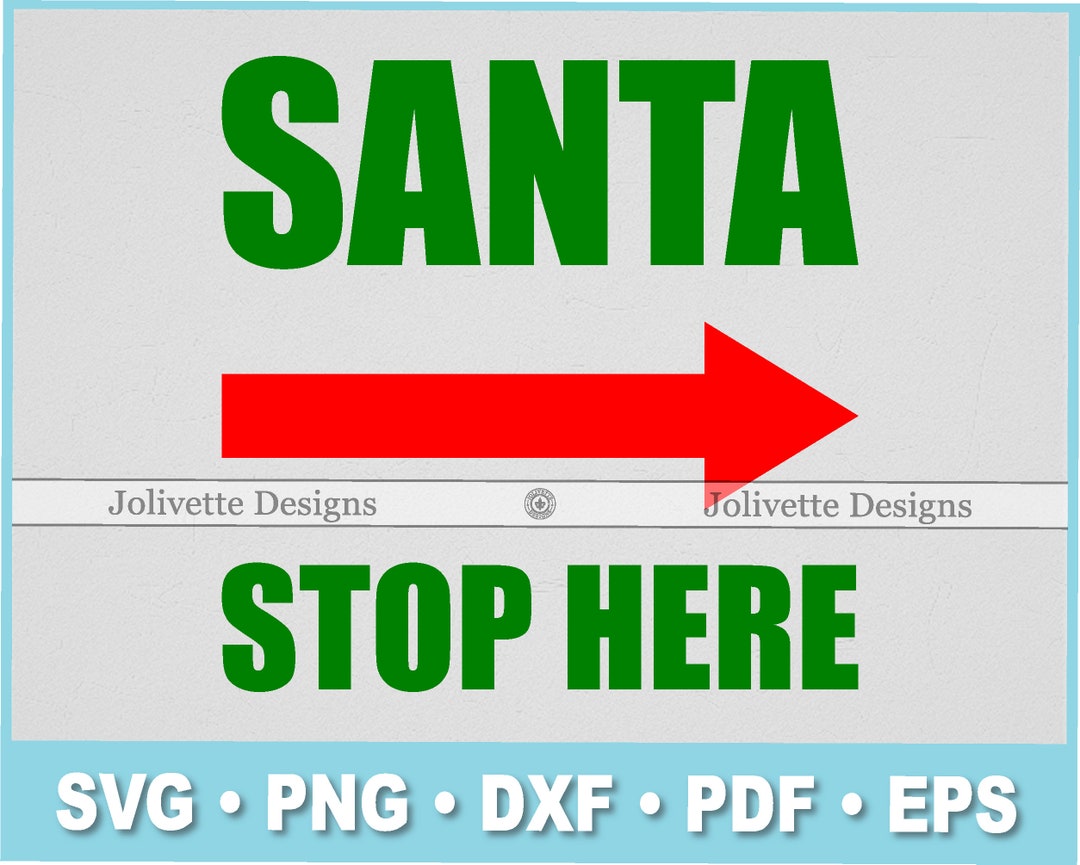 Santa Stop Here, Arrow, Christmas, Sign, Clip Art, Clipart, Design, Svg ...