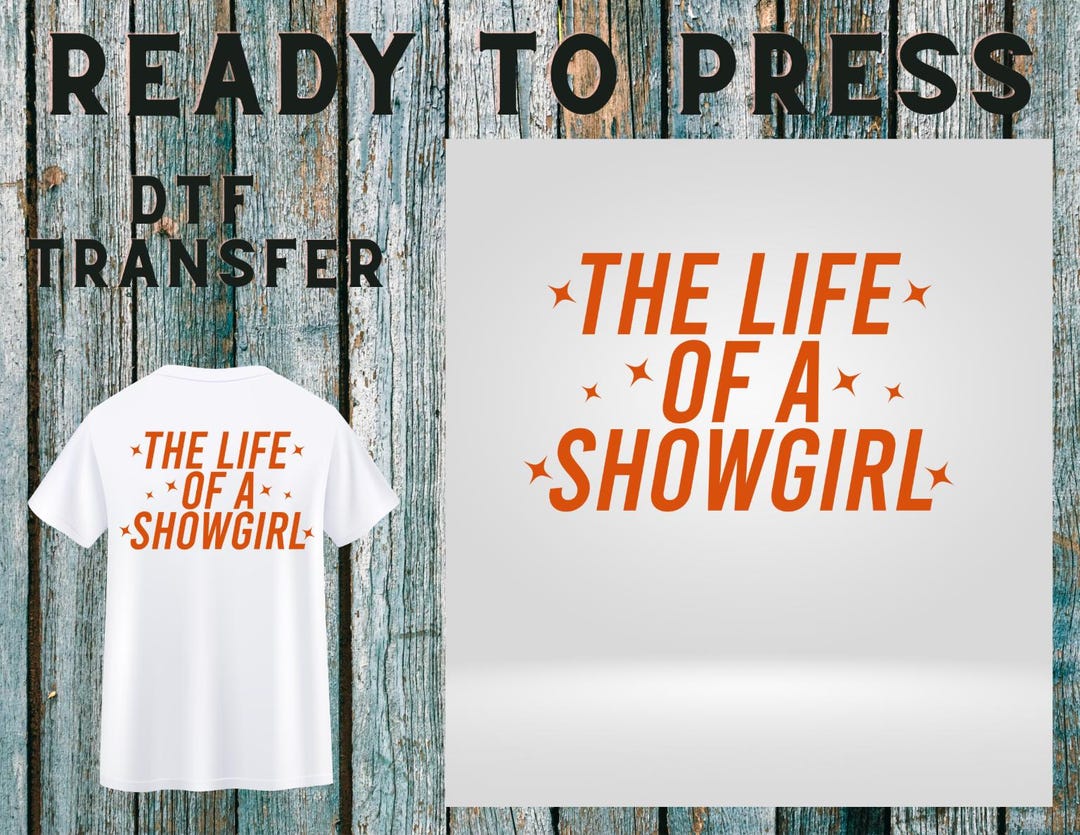 DTF Transfer Swifty Showgirl, Transfer, Ready to Press, Shirt Transfer ...