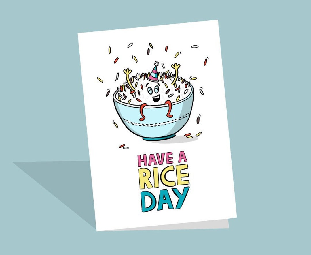 Have a Nice Day Card | Rice Card | Funny Rice Birthday | Chinese Rice ...