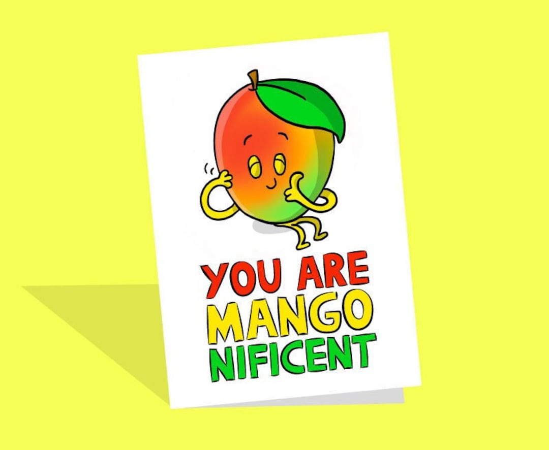 Mango Pun Card - You Are Magnificent - Cute Friendship Card - Fun Fruit ...